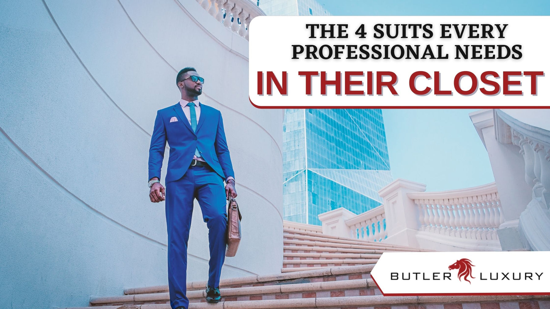 The Four Suits Every Professional Needs in Their Closet - Butler Luxury